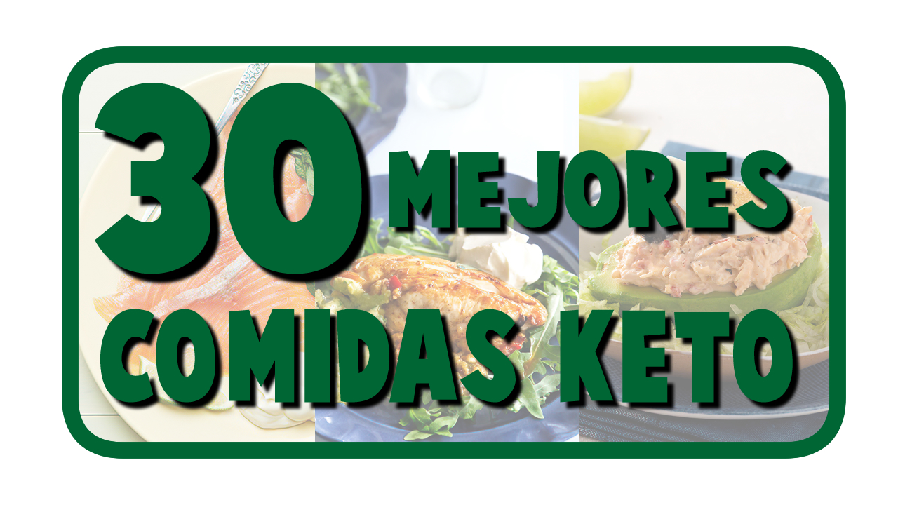 30 Comidas keto más populares | Dieta Keto Gratis